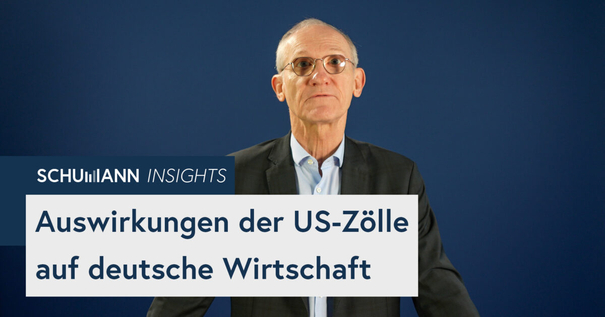 SCHUMANN Insights: Wirkungen amerikanischer Zölle auf die… | SCHUMANN