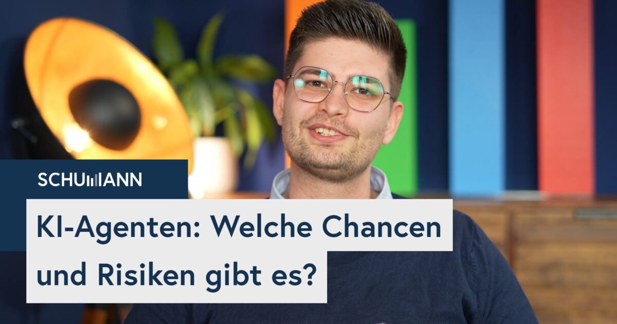 Was sind KI-Agenten und welche Chancen und Risiken gibt es | SCHUMANN